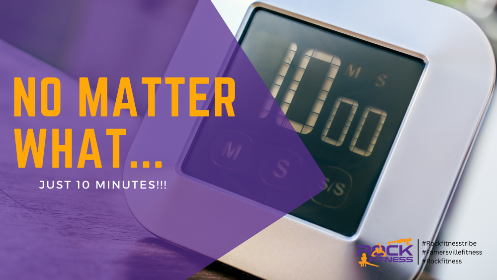 No matter what - just 10 minutes - Rock Fitness